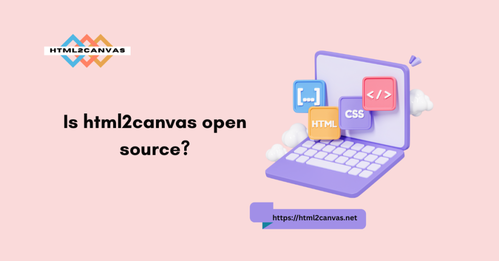 Is html2canvas Free & Open Source? Let’s Clear It Up Fast